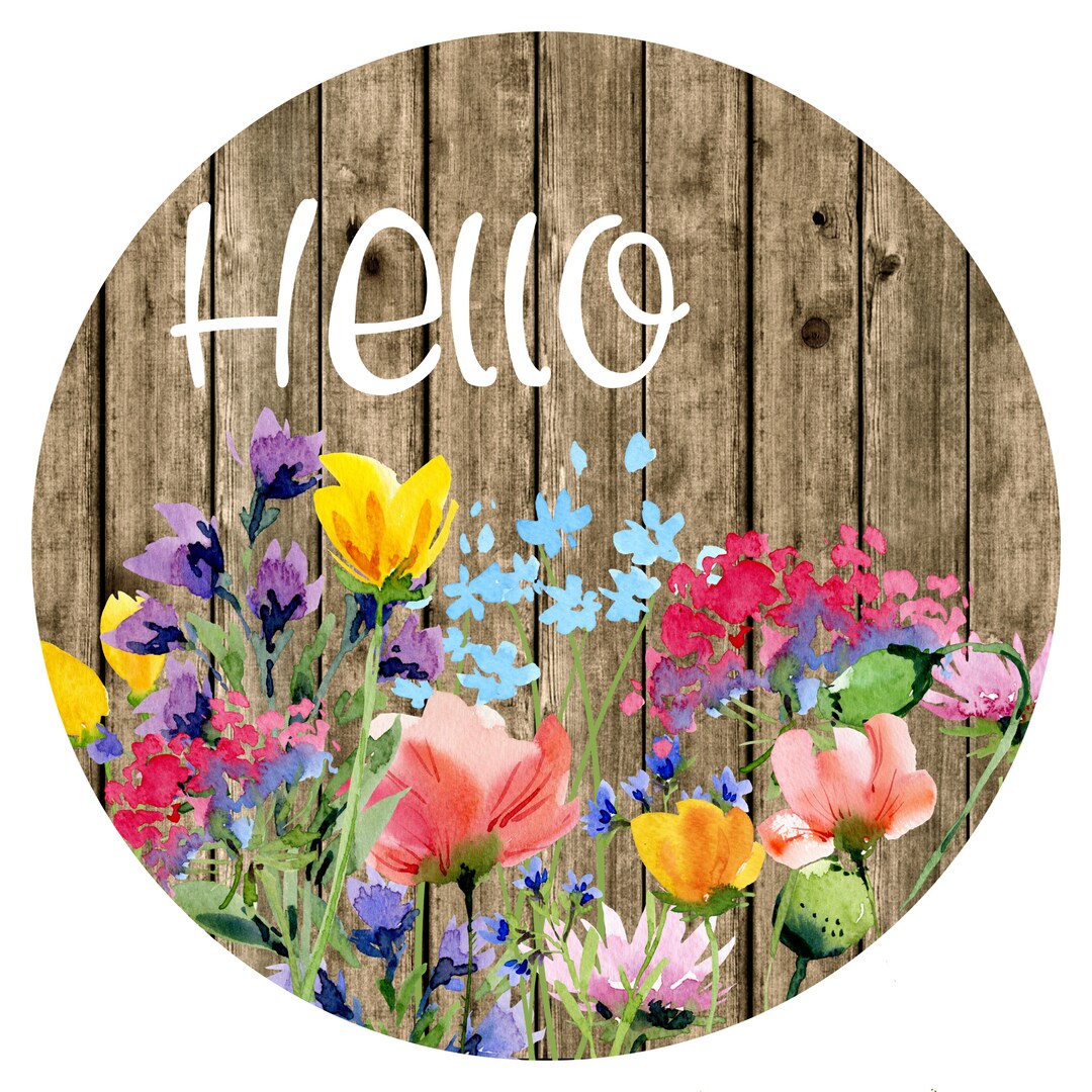 Hello Sign, Everyday Sign, Spring/summer Flowers Sign, Spring/summer ...