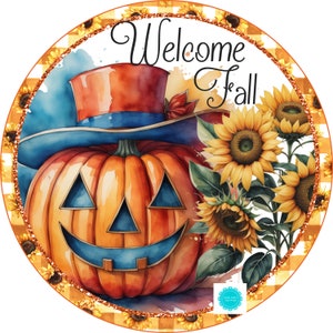 Welcome Fall Sign, Fall Pumpkin Sign, Sunflowers Sign, Round Wreath ...