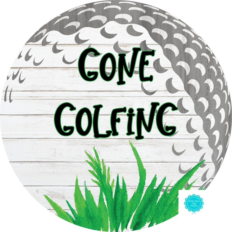 Gone Golfing Sign Sport Sign Golf Ball Sign Everyday Sign - Etsy