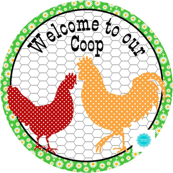 Welcome to Our Coop Sign Everyday Sign Chicken Sign | Etsy