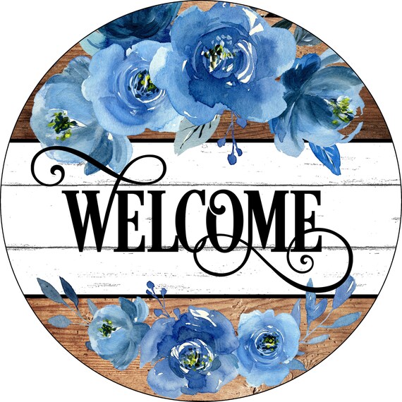 Welcome Sign Blue White Roses Sign Year Round Sign Everyday | Etsy