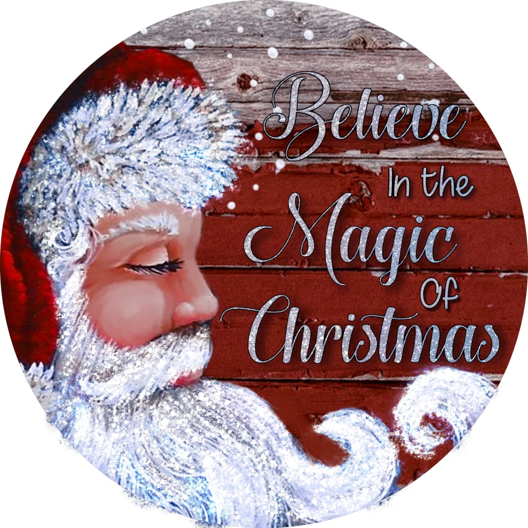 Believe in the Magic of Christmas, Merry Christmas Sign, Santa Sign ...