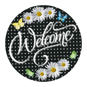 Welcome Sign, Black Polka Dot Sign, Welcome Daisy Sign, Everyday Sign ...