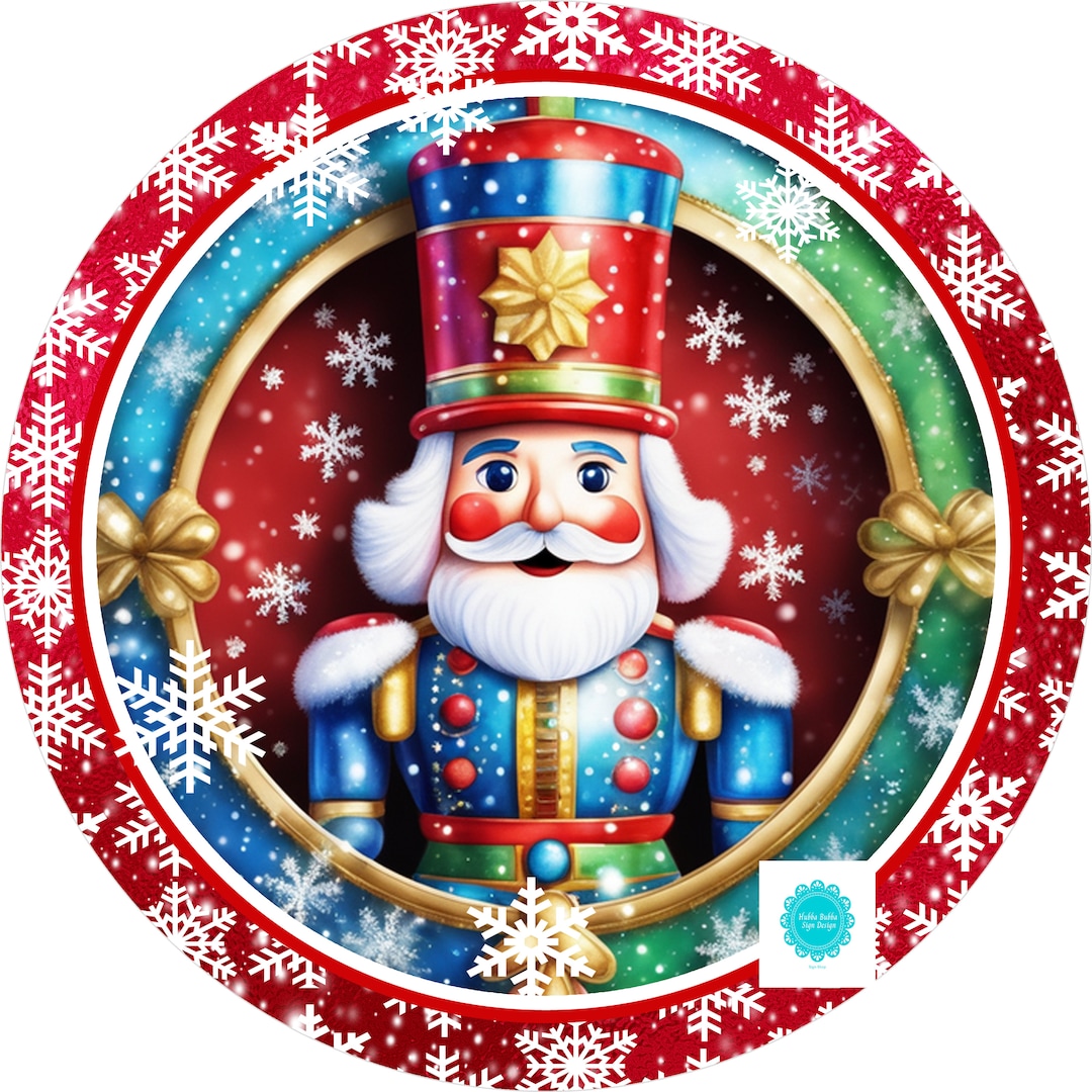 Nutcracker Sign, Winter Sign, Christmas Sign, Holiday Sign, Round ...