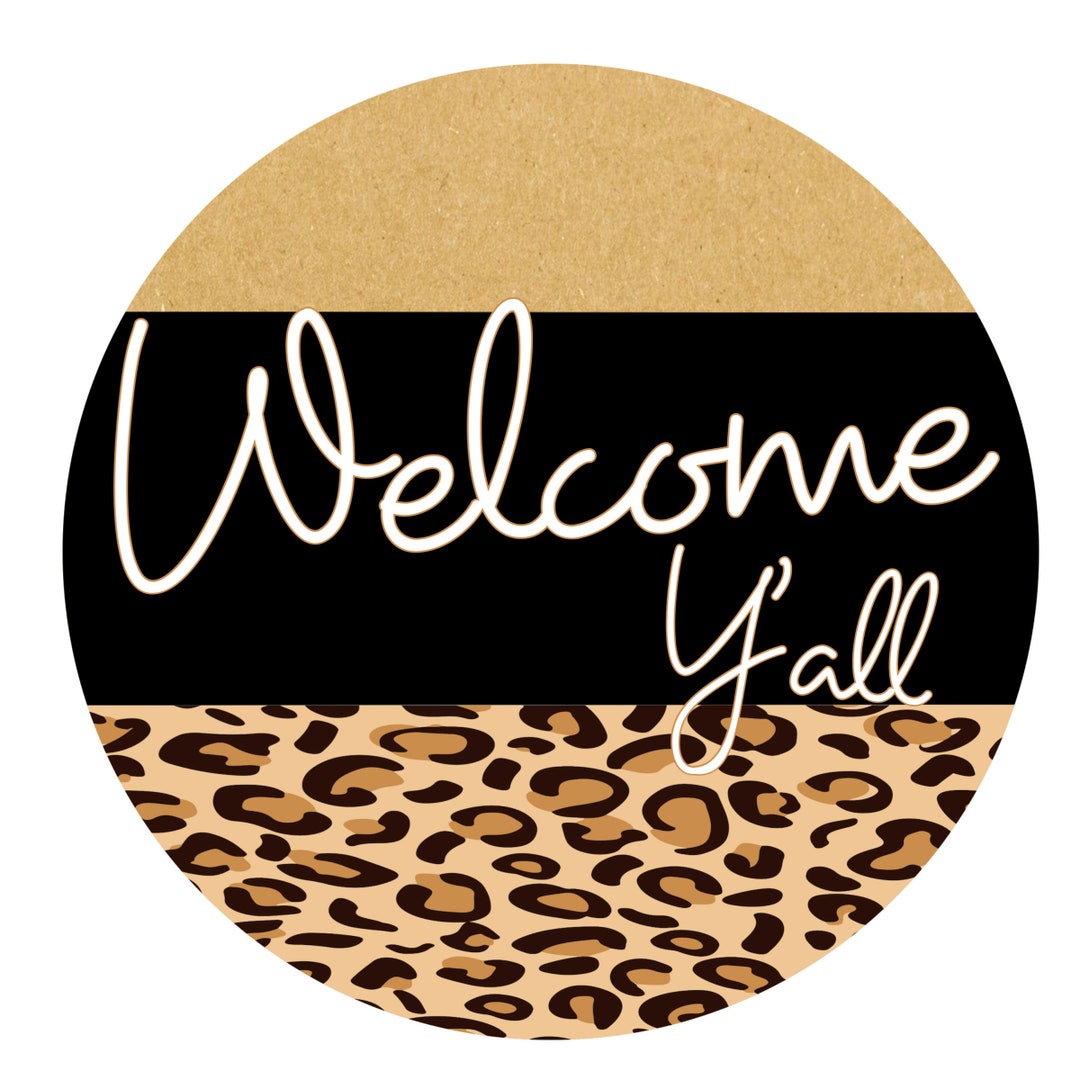 Welcome Y'all Sign, Everyday Sign, Leopard Print Sign, Wreath Sign ...