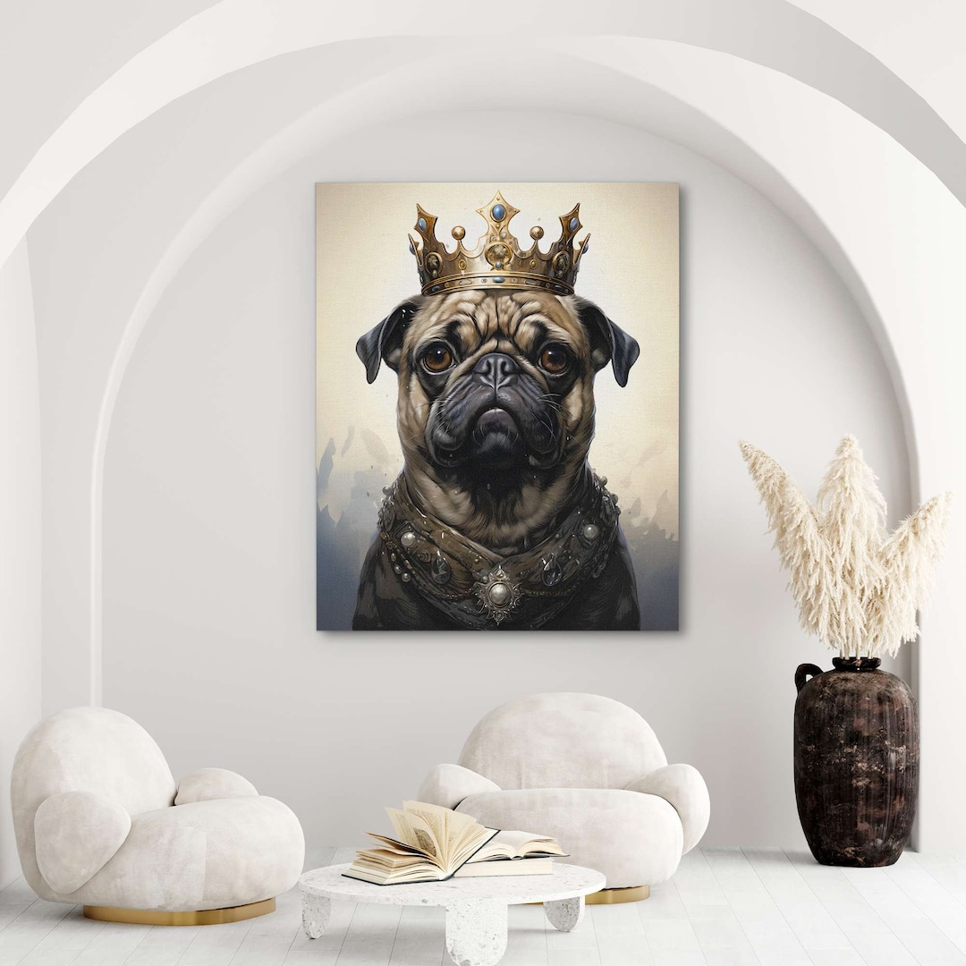 King Pug With Crown Pug Art for Living Room Walls Large - Etsy