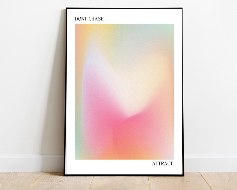 Don't Chase Attract: Gradient Wall Art Aura Poster - Etsy