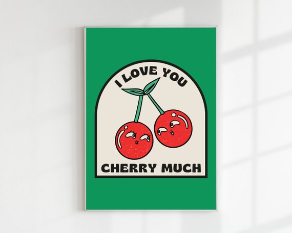 I Love You Cherry Much Poster Cherry Print Printable Wall - Etsy