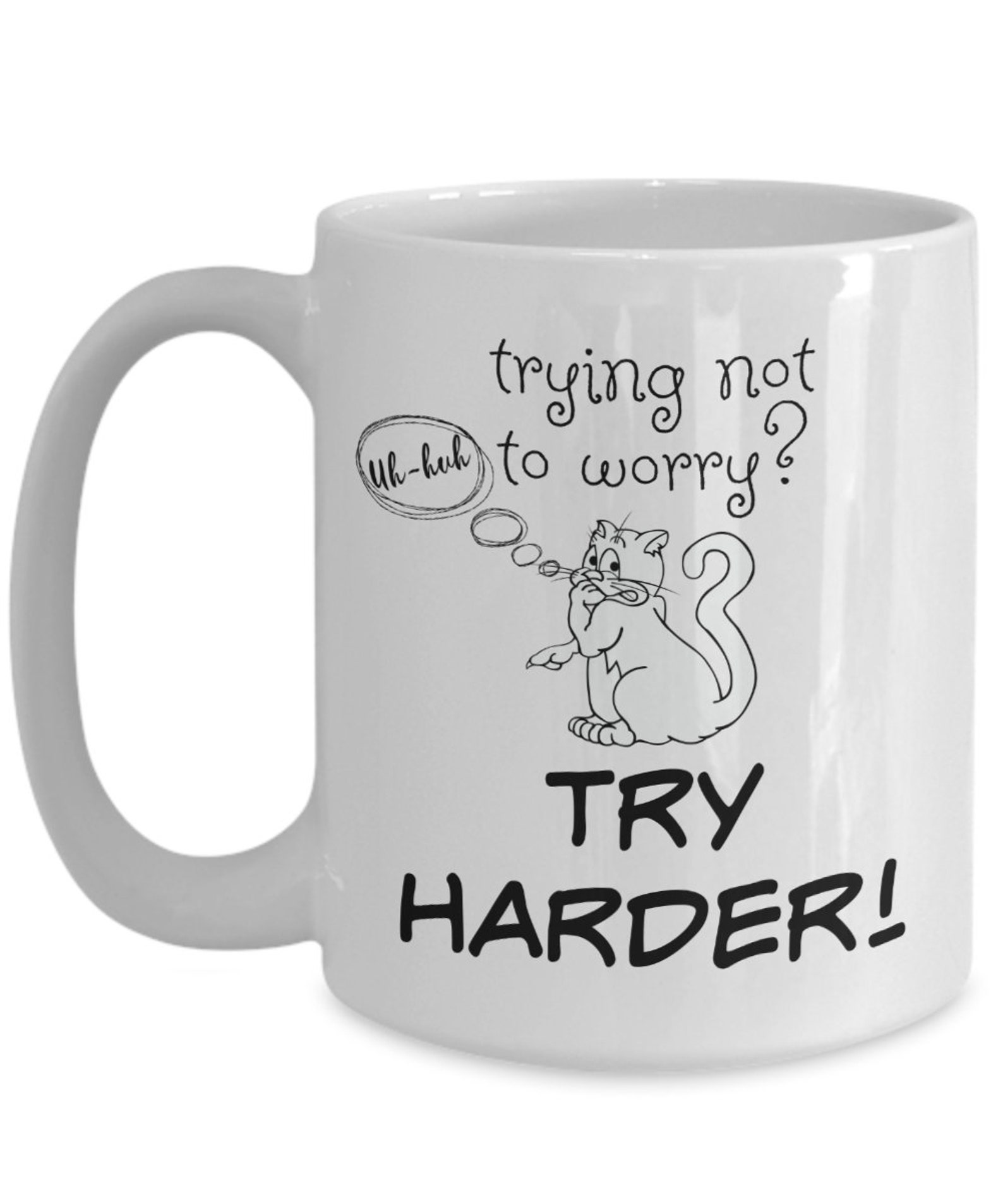 15oz White Coffee Mug With Funny Saying Trying Not To Worry Etsy 15oz-white-coffee-mug-with-funny-saying-trying-not-to-worry-etsy