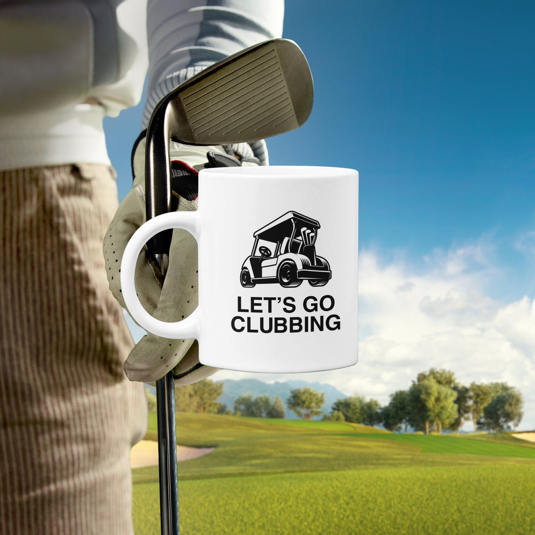 Clubbing Mug Golf Pun, Funny Golf Mug, Sarcastic Golf Mug, Golf Lover ...