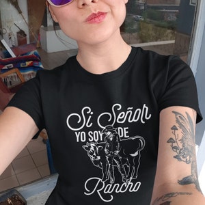 Si Señor Yo Soy De Rancho T-shirt - Etsy