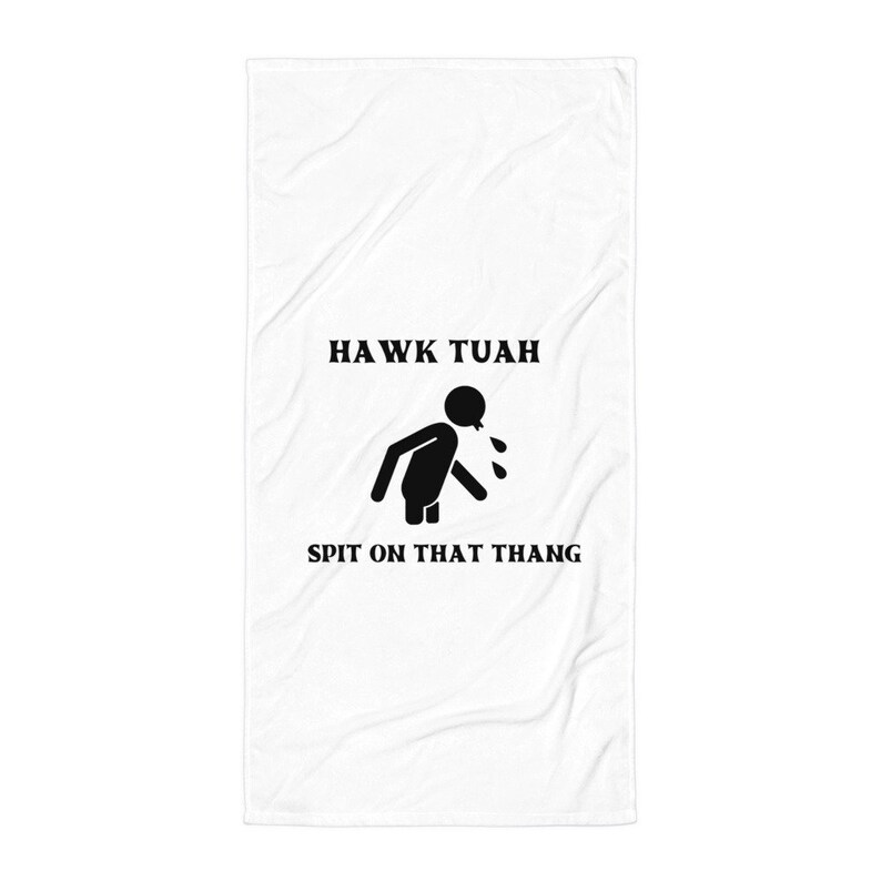 Hawk Tuah Spit on Thang Beach Towel - Etsy