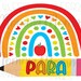 Para Rainbow Png Sublimation, Para Png, Paraprofessional Png, School ...