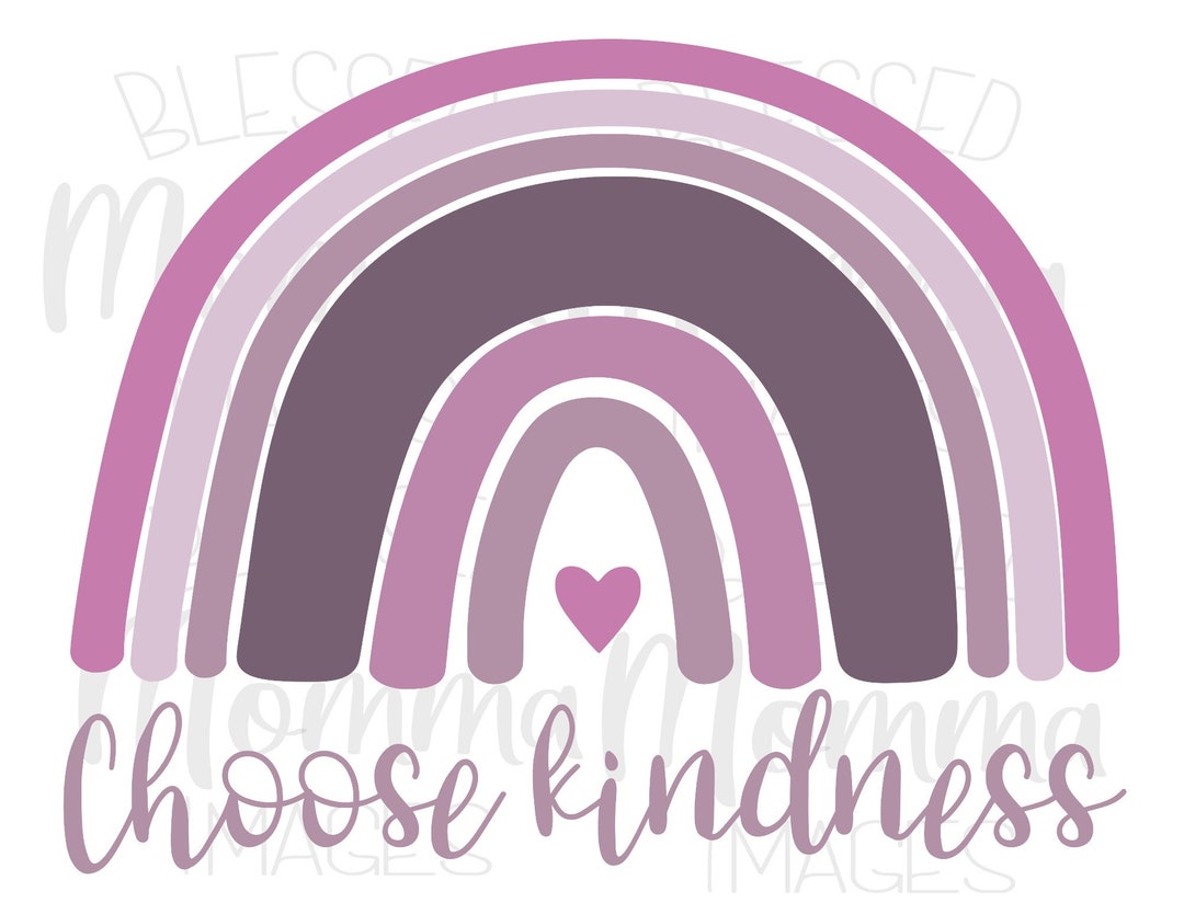 Choose Kindness Rainbow Png Sublimation, Kindness Png, Love Png ...