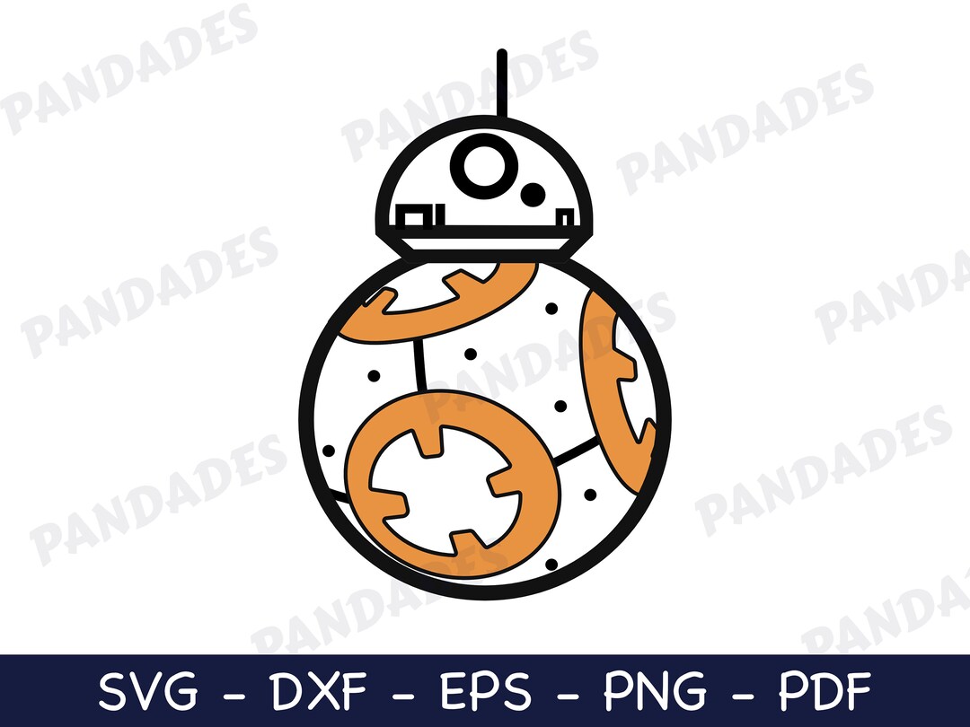 Bb-8 Svg Star Wars Clipart Vector Inc. Cut Files svg, Dxf, Eps & PNG ...
