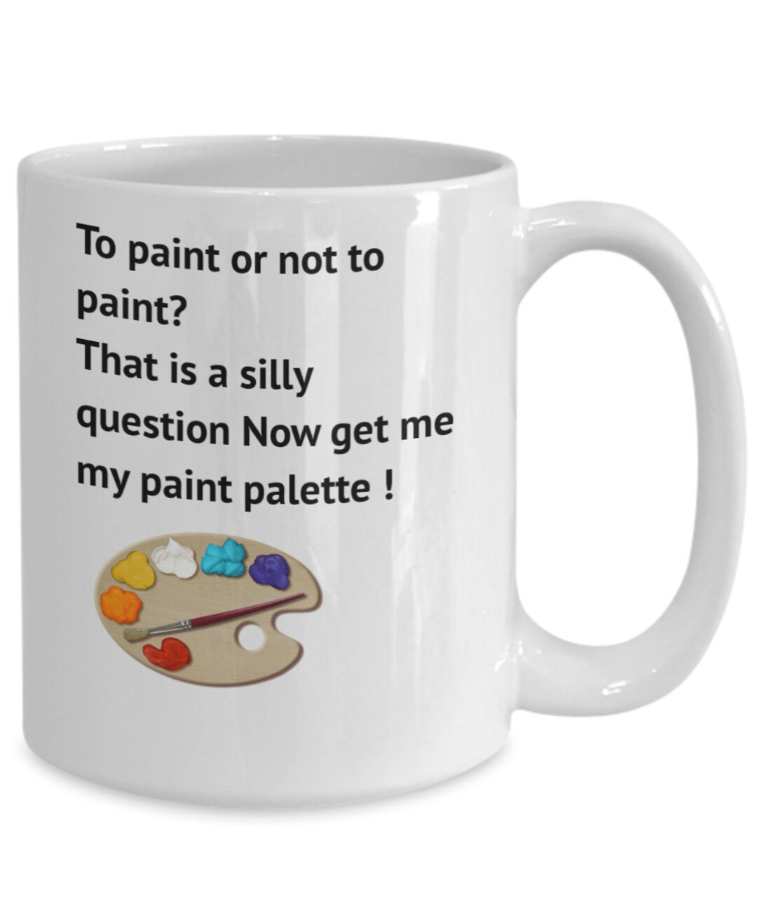 Artist Funny Mug|artist Gift| Coffee Mug for Artist| to Paint or Not to ...