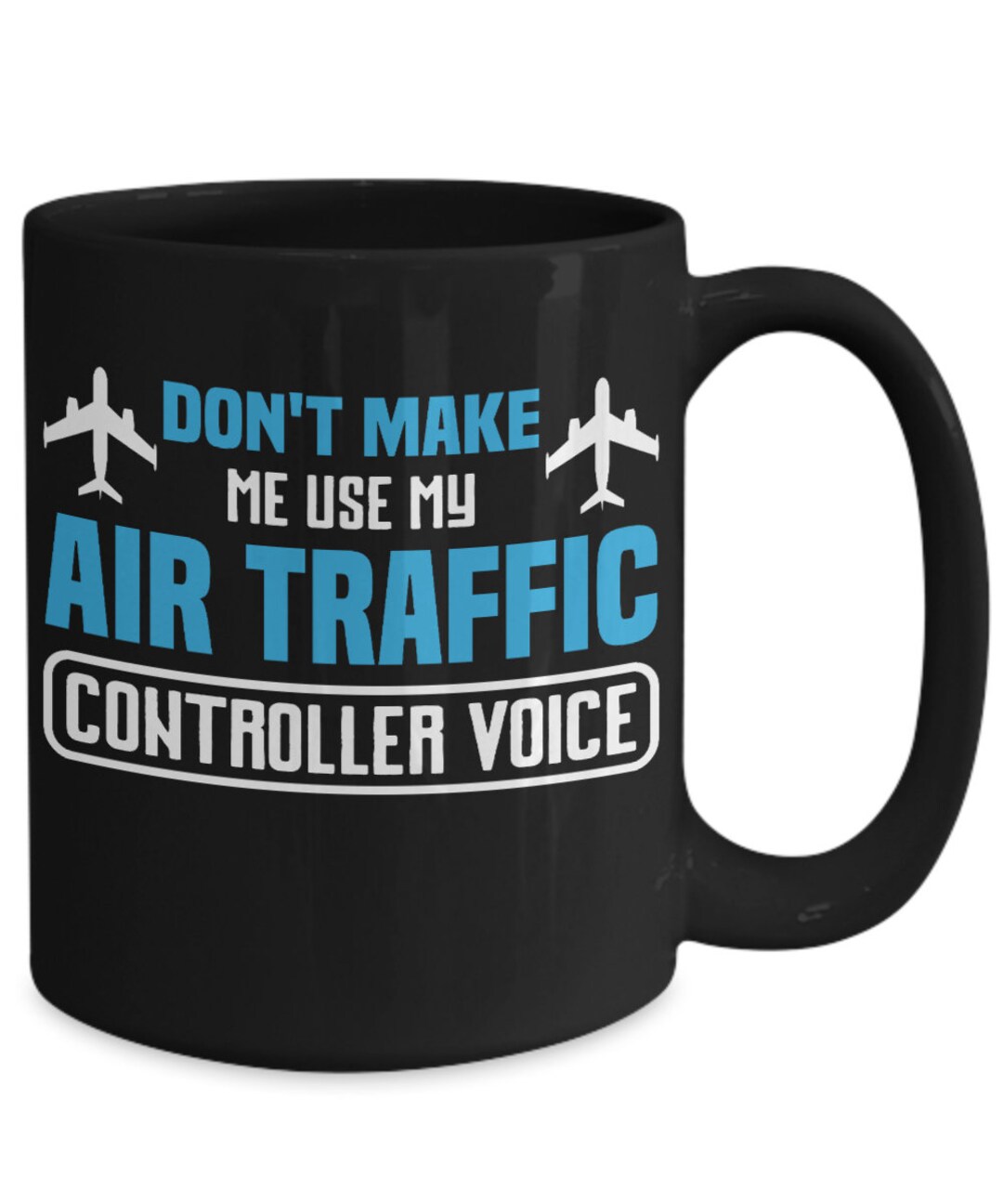 Gift for Air Traffic Controller, Funny Coffee Mug, Aviation Gifts, Don ...