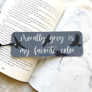 Morally Grey is My Favorite Color Bookmark, Romance Bookmark, Gifts for ...