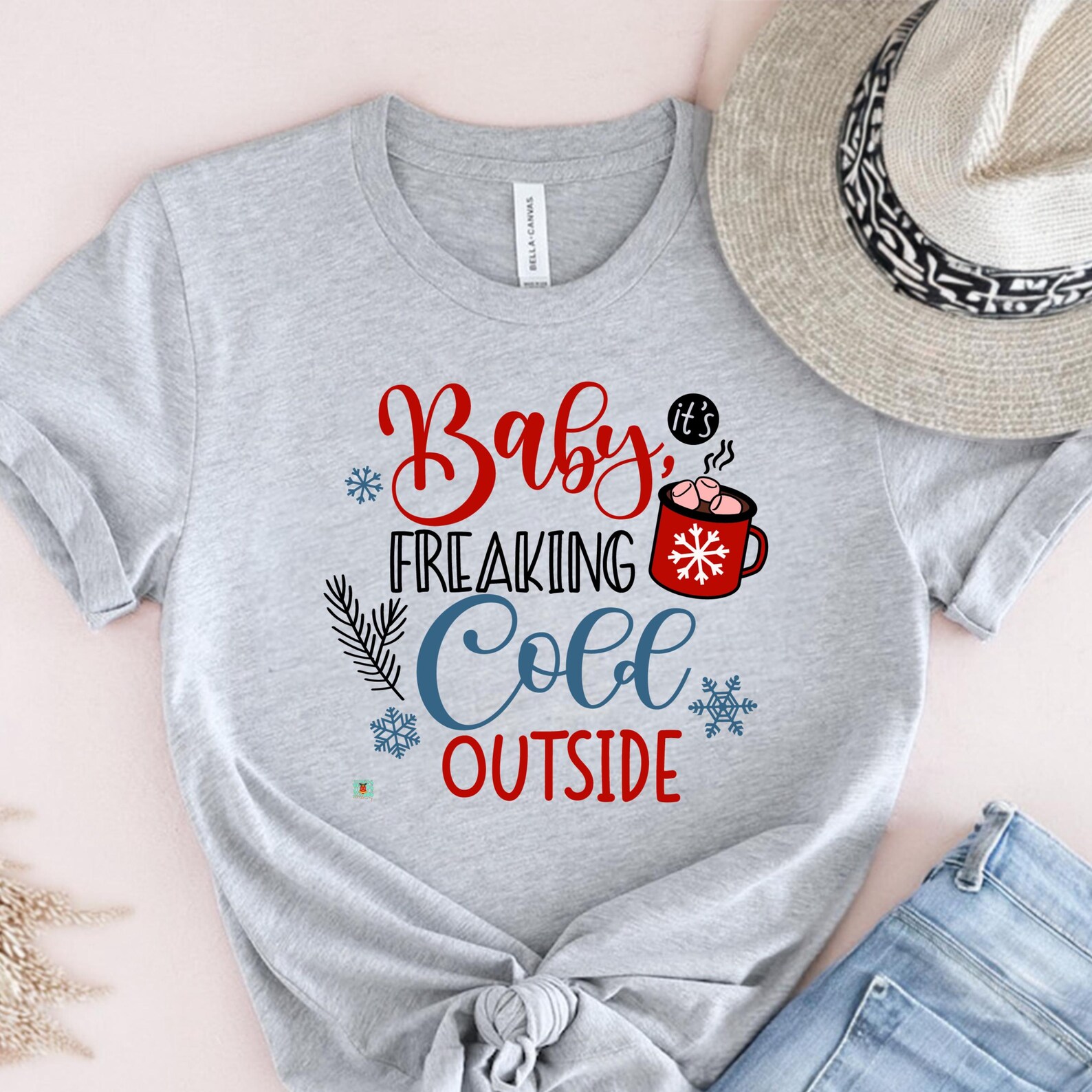 Baby, It's Freaking Cold Outside T-shirt & Sweatshirt – Fun, Cozy ...