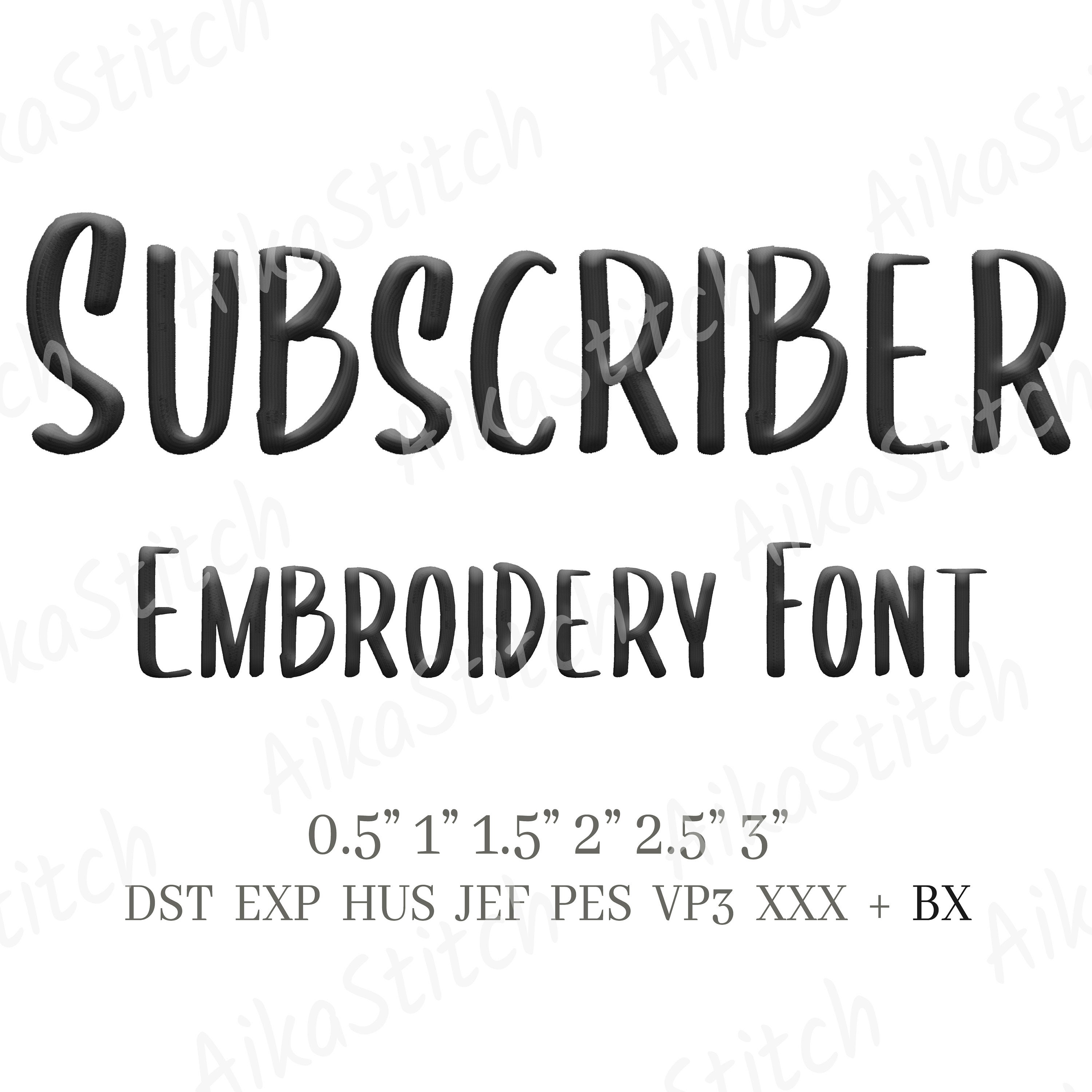 Subscriber Embroidery Font Alphabet Machine Embroidery Design BX Format ...