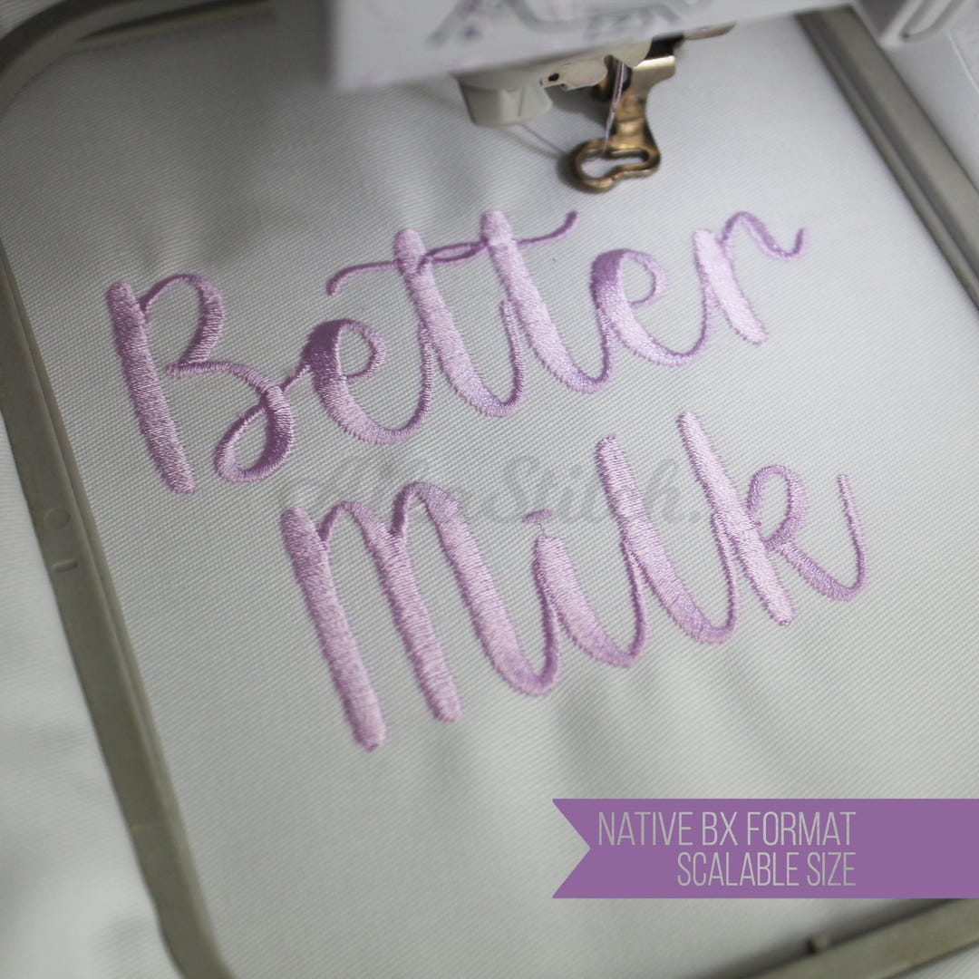 Better Milk Embroidery Font; Script Cursive Native BX Scalable Format ...