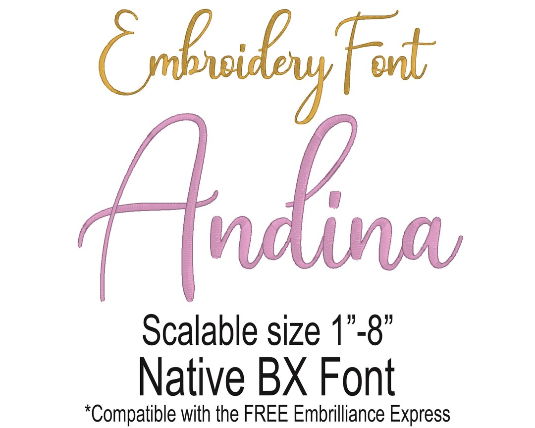 Andina Embroidery Font Satin Stitch Native Scalable Sizes 1 - 8 Inches BX Font Text Alphabet ...