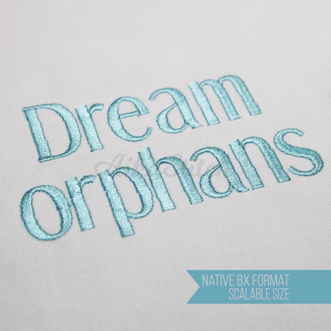 Dream Orphans Embroidery Font; Script Cursive Native BX Scalable Format ...