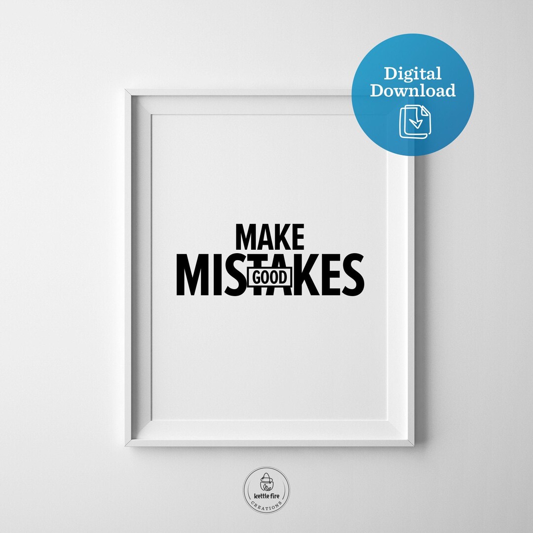 Make Good Mistakes Digital Print, Instant Download Art Print, Home ...
