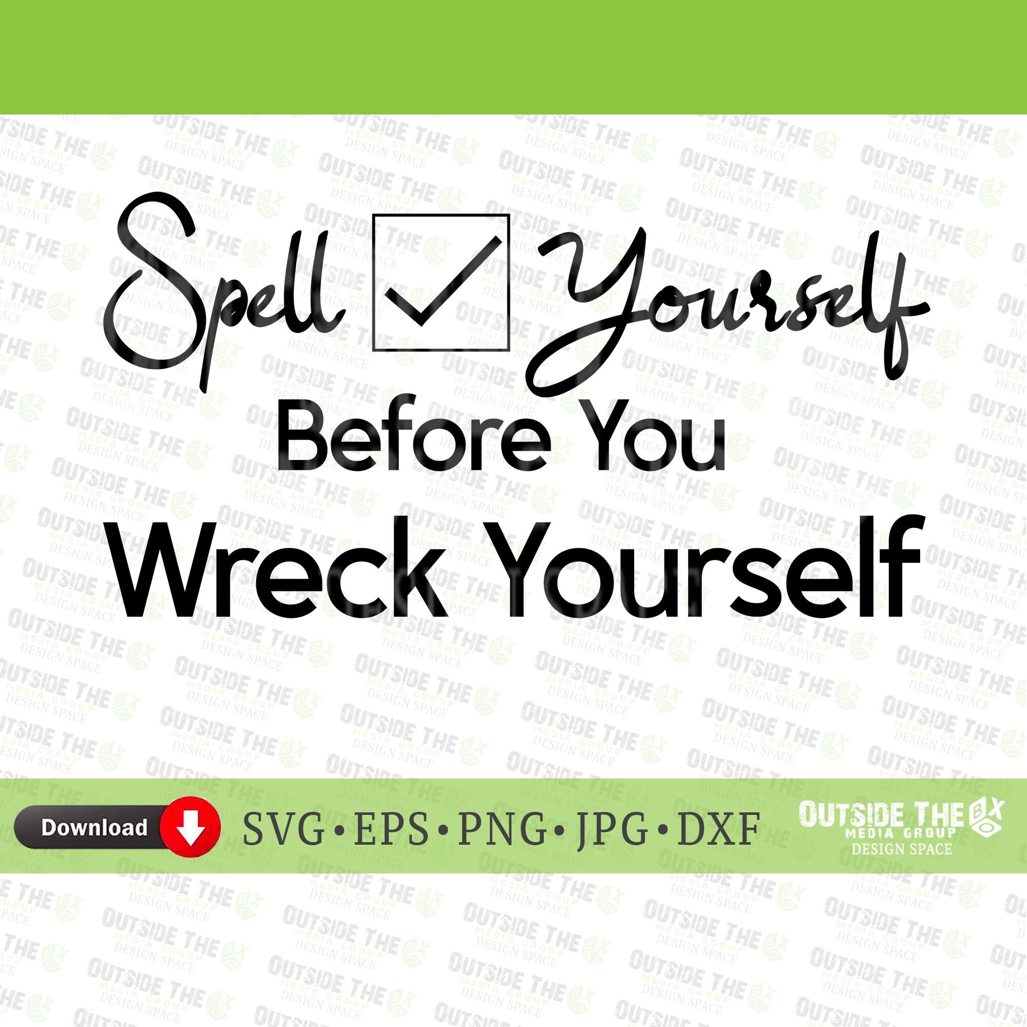 Check Yourself Before You Wreck Yourself Graffiti