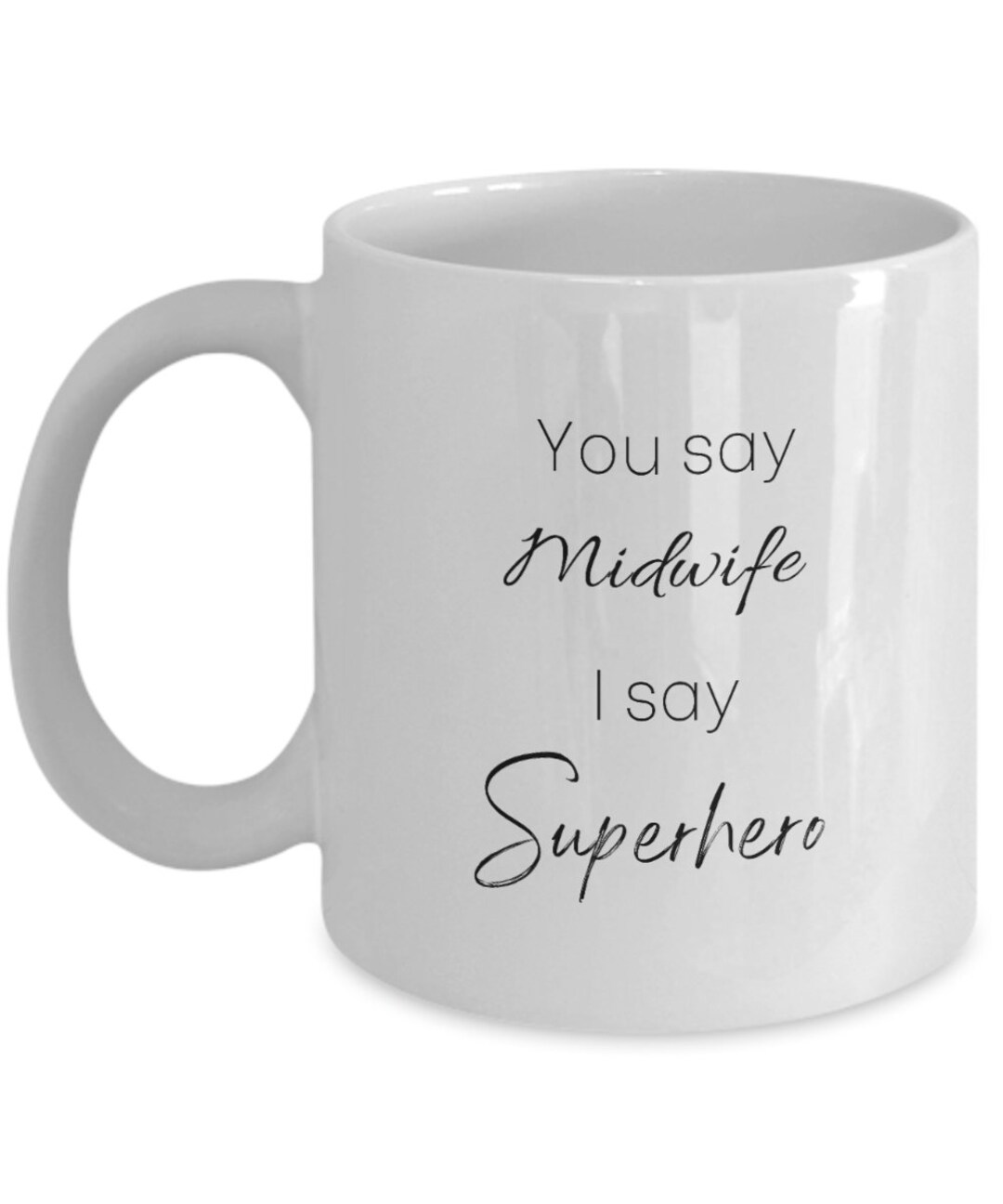 Midwife Thank You Gift, Midwife Superhero, Midwife Coffee Cup, Tea Mug ...