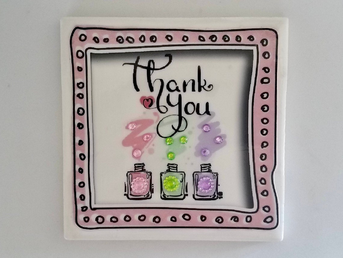 Thank You for Nail Tech / Manicurist. 4.25x4.25 Ceramic Tile Sign With ...