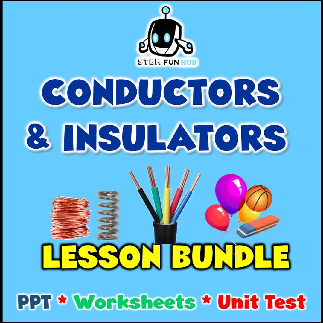 Electricity Conductors and Insulators Lesson Bundle , Slides, STEM ...