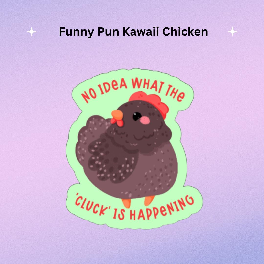 Funny Kawaii 'what the Cluck' Chicken Sticker - Etsy