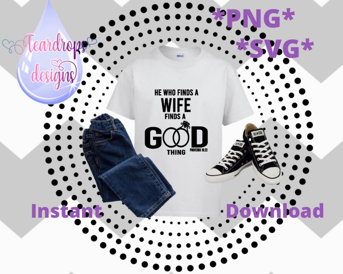 He Who Finds A Wife Finds A Good Thing Mrs Good Thing Etsy