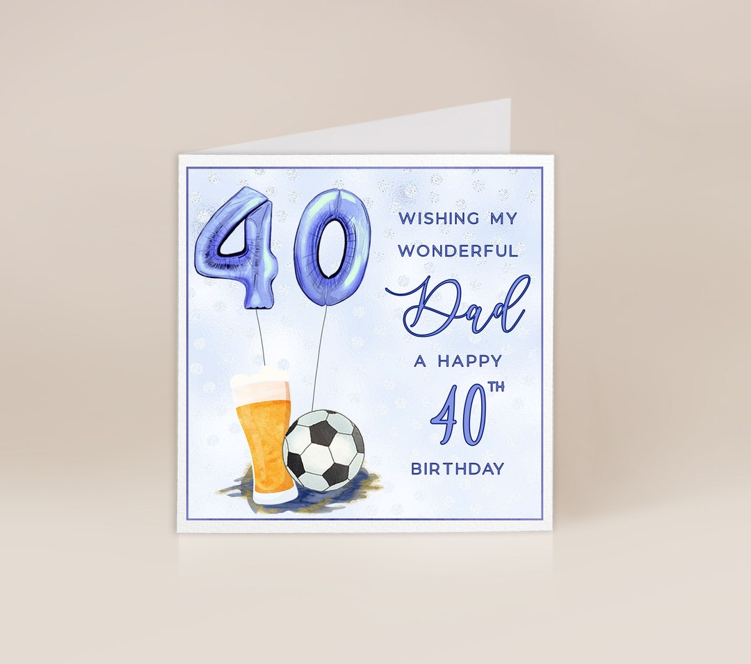 Dad 40th Birthday Card | Dad Birthday Gift | Happy Birthday Dad - Etsy