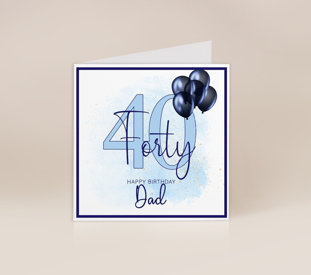 Dad 40th Birthday Card Dad Birthday Gift Happy Birthday Dad - Etsy