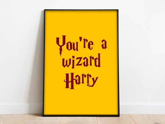 You're A Wizard Custom Harry Potter Art Print Poster - Etsy
