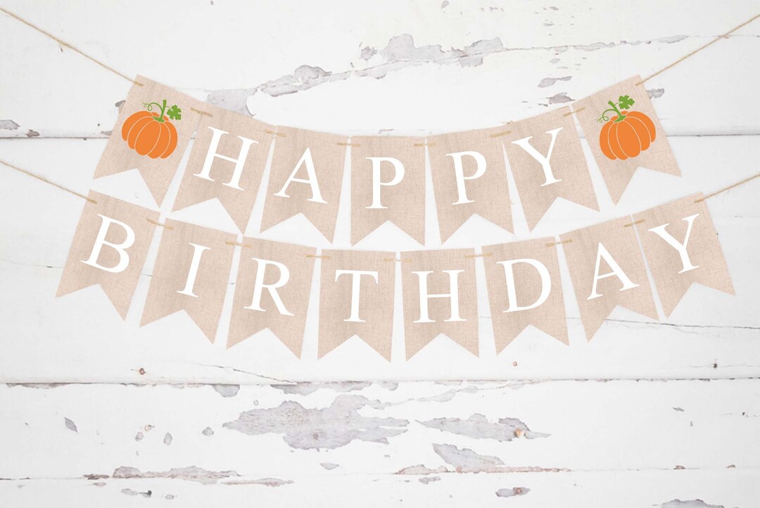Pumpkin Decor, Happy Birthday Banner, Pumpkin Birthday Decor, Fall ...
