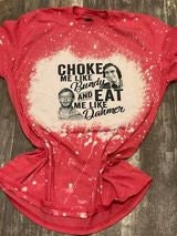 Choke Me Like Bundy, Eat Me Like Dahmer - Etsy