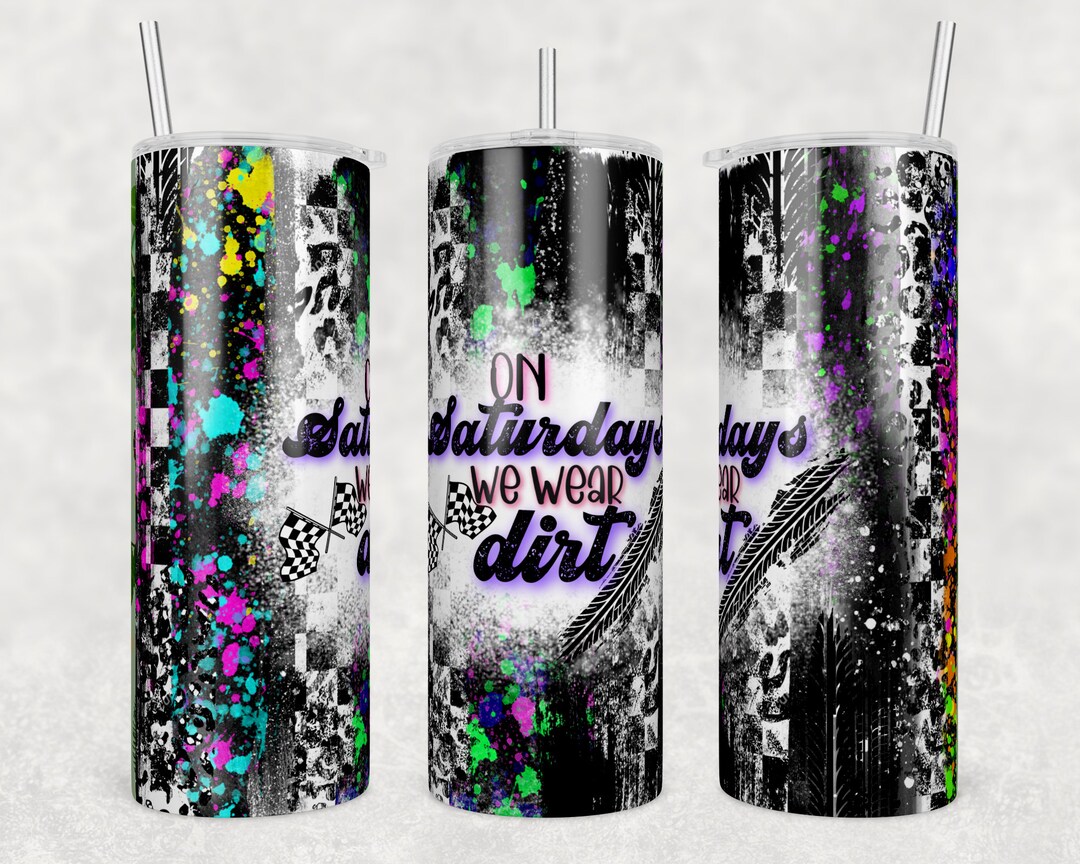 Racing Tumbler, Custom Racing Tumbler, Mud Riding Tumbler, on Saturday ...