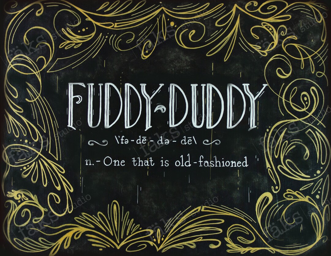 Chalk Art, Fun Words, Gold Silent Film Design, Fuddy Duddy, Chalkboard ...