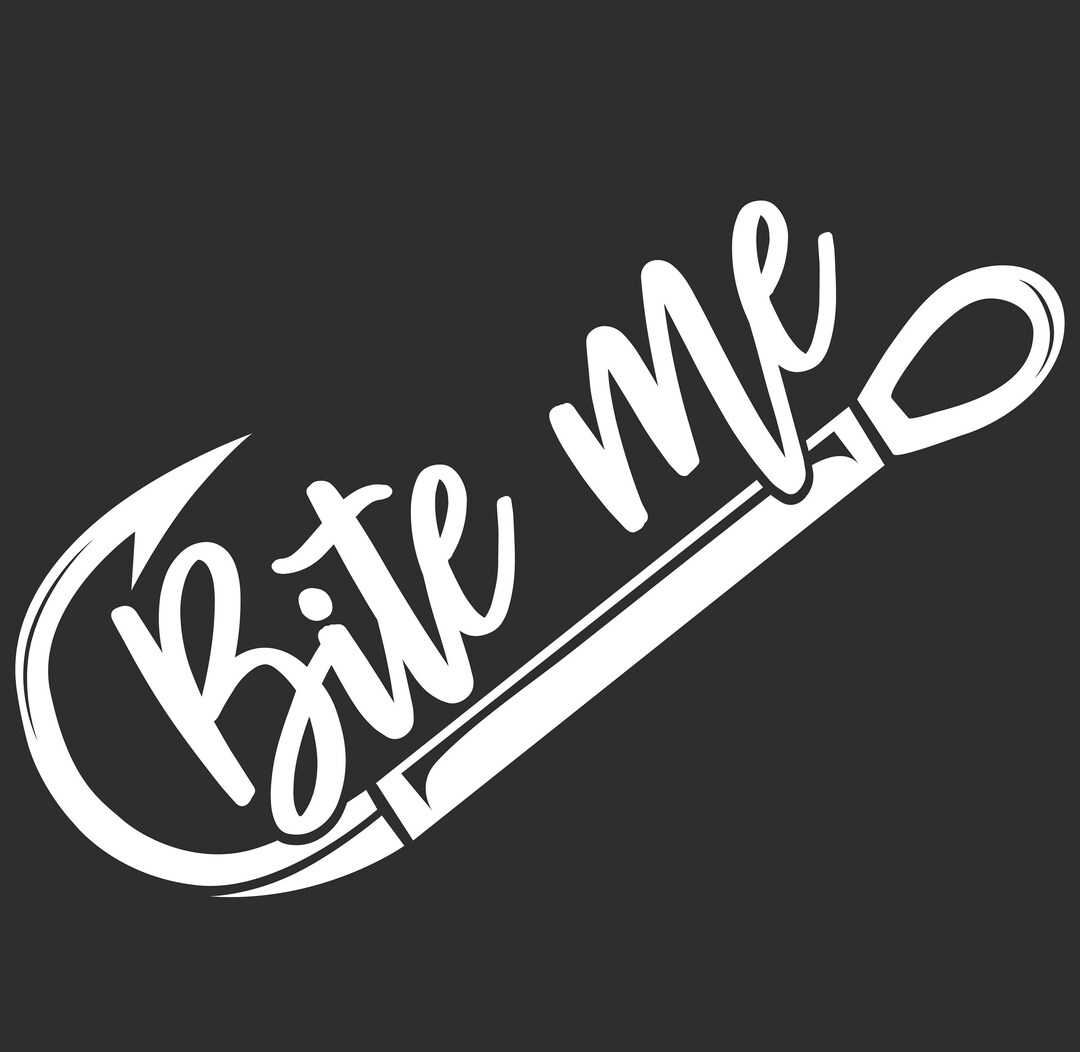 Bite Me Fishing Hook Vinyl Decal Sticker - Etsy