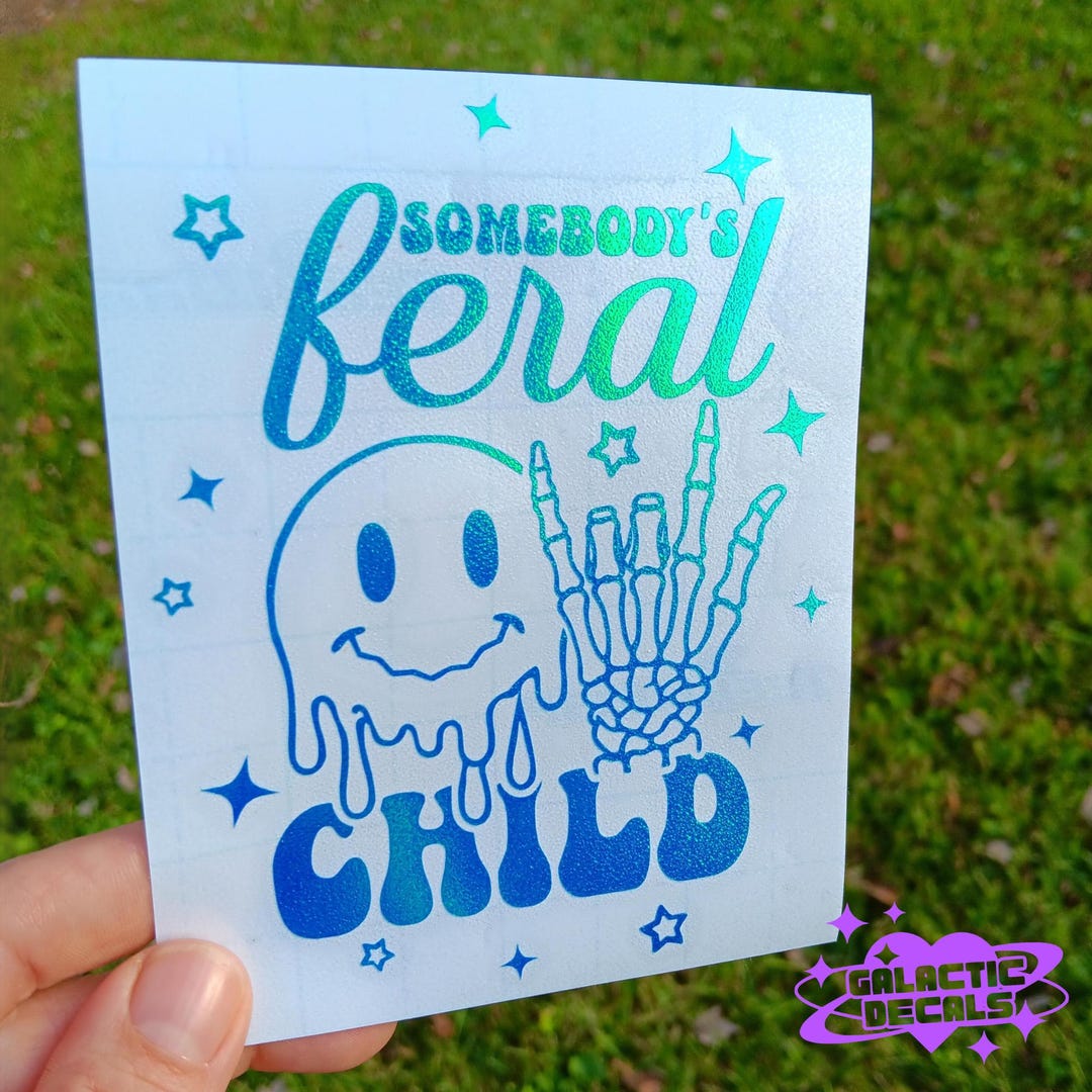 Somebody's Feral Child Vinyl Decal Sticker With Melting Smiley Face and ...