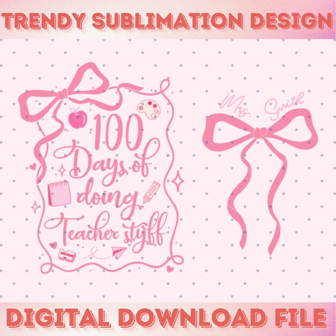 100 Day of School, Coquette My Teacher Survived 100 Days of Me Png ...