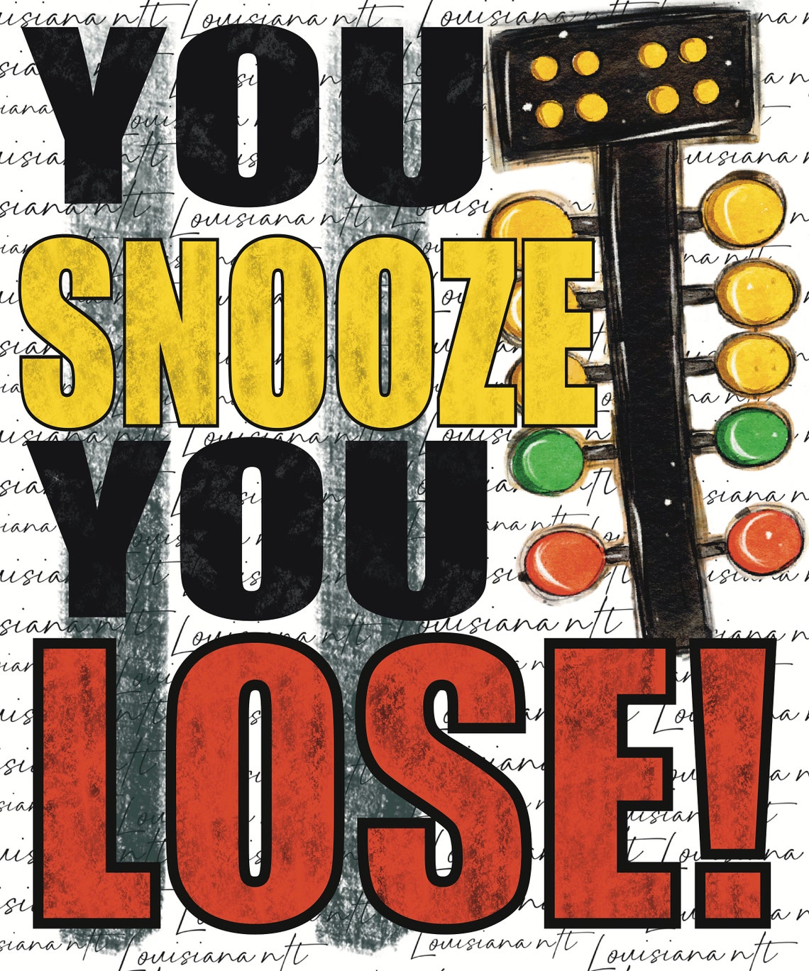 Snooze You Loose PNG Drag Racing PNG Sublimation Design DTF File Ready ...