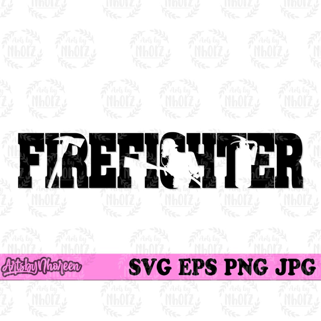 Fire Fighter Text Name Svg | Firefighter Png | Fireman Dad Gift Idea ...