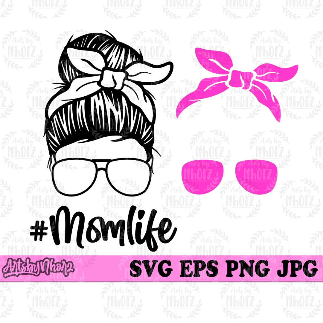 Mom Life Svg, Mom Svg, Momlife Shirt Svg, Mom Life Png, Mom Clipart ...