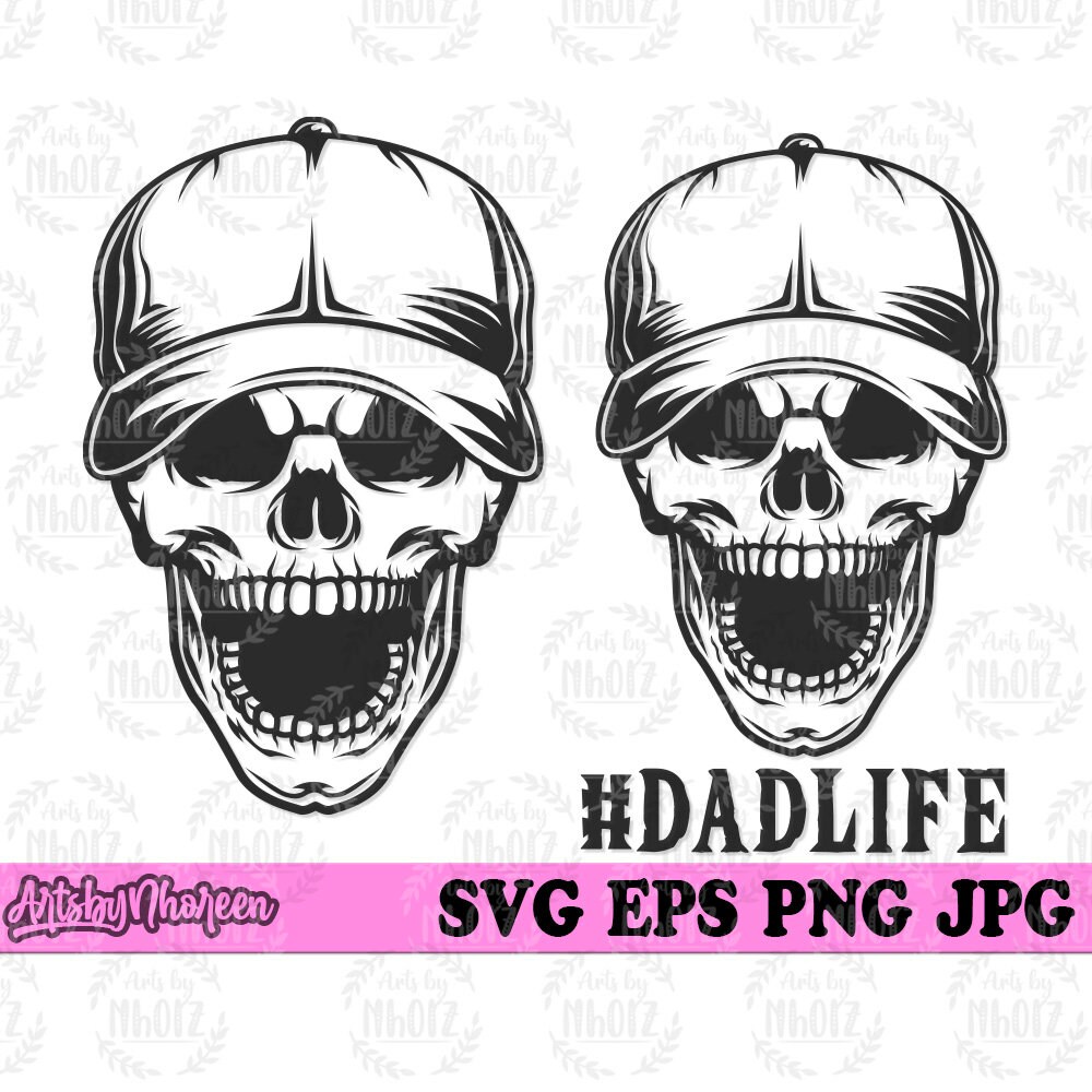 Dad Life Svg Dad Skull Clipart Human Skeletal Head With Hat | Etsy