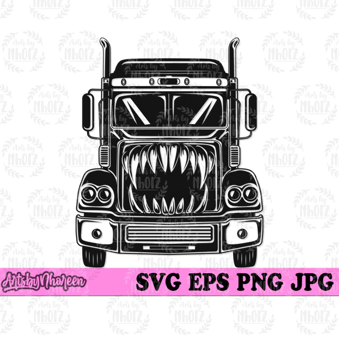 Monster Semi Truck Svg, Trucker Dad Gift Idea Cut File, Truck Driver ...