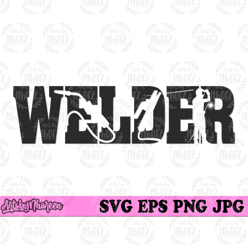Welder Text Silhouette SVG Cutting File, Welding Clipart, Skilled ...
